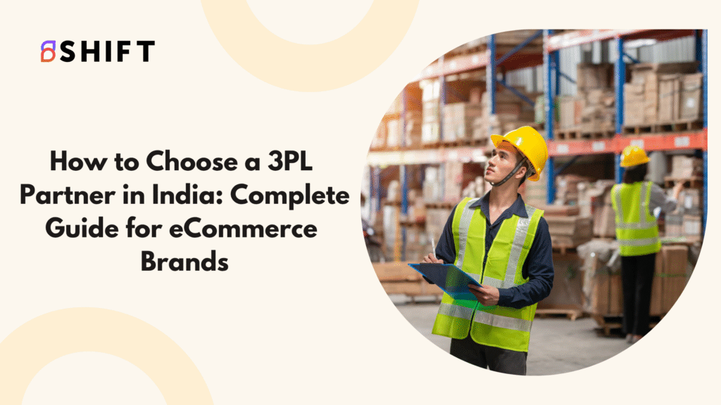How to Choose a 3PL Partner in India: Complete Guide for eCommerce ...