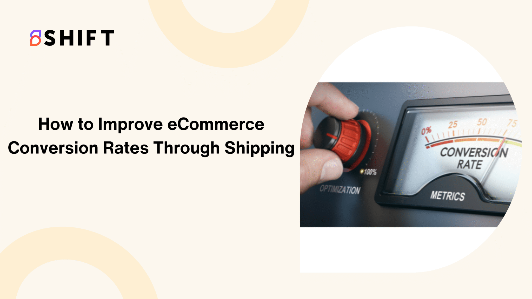 How to Improve eCommerce Conversion Rates Through Shipping | Shift